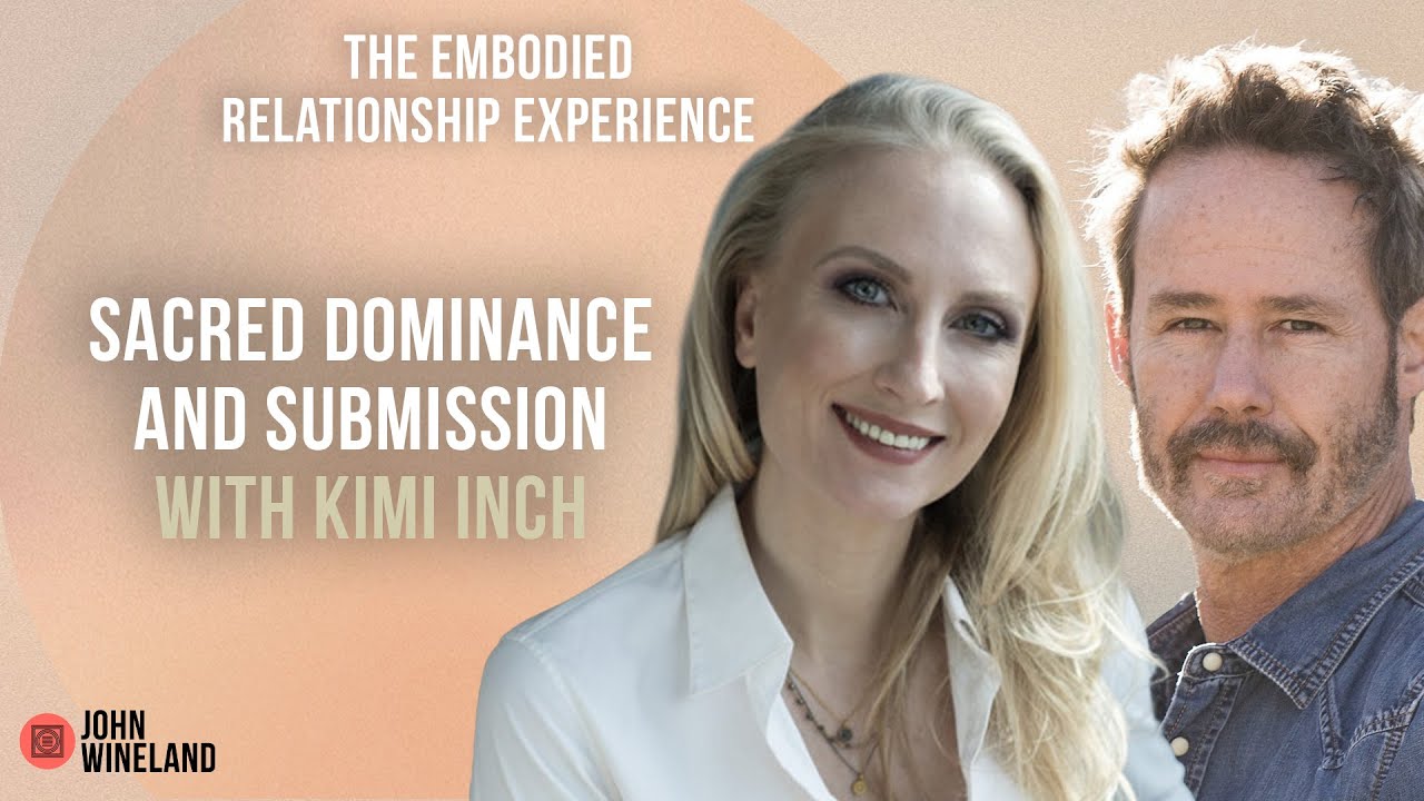 Sacred Dominance And Submission With Kimi Inch Youtube