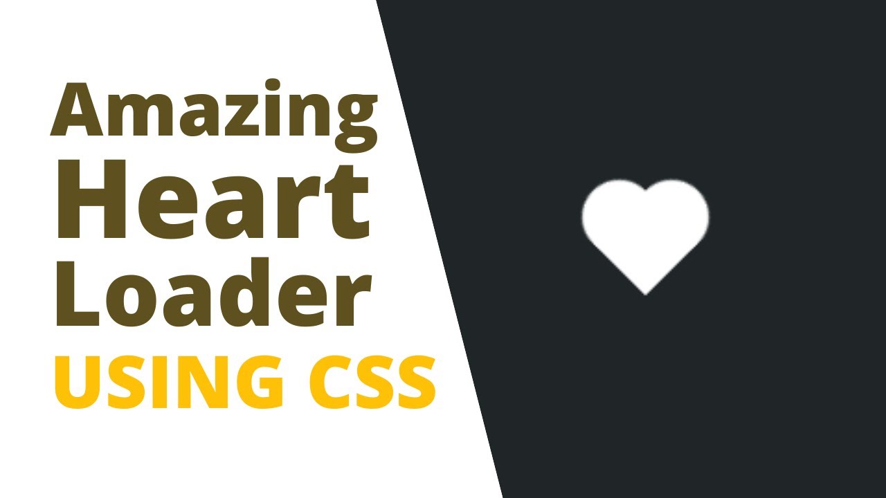 Css Heart Loader Css Animation Youtube