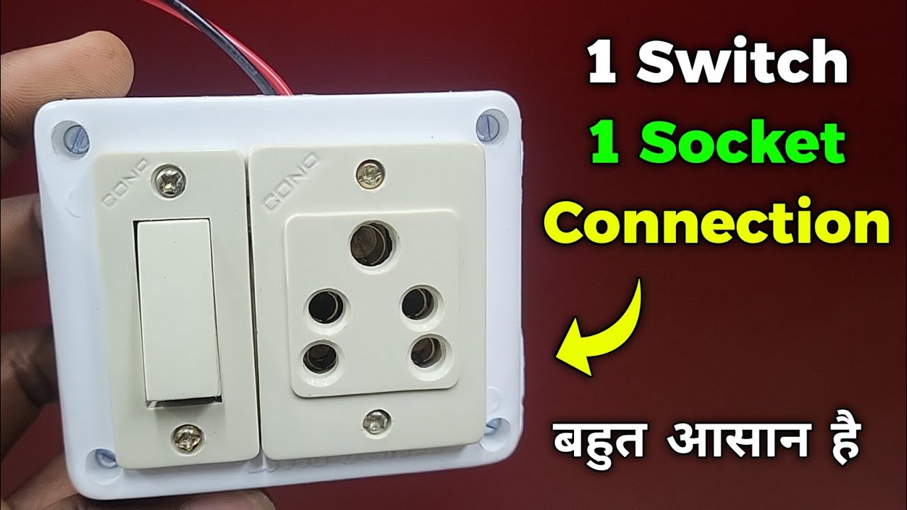 1 Switch 1 Socket Connection Switch Socket Wiring Electric Board