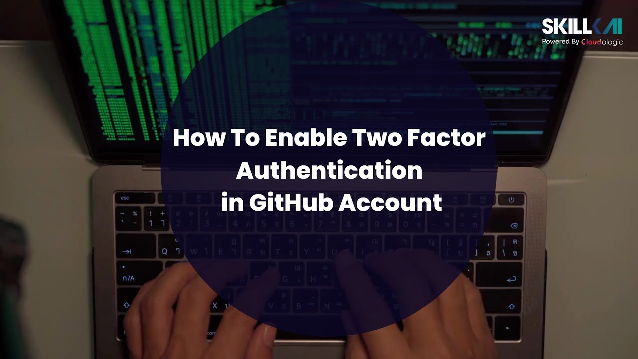 How To Enable Two Factor Authentication In Github Two Step