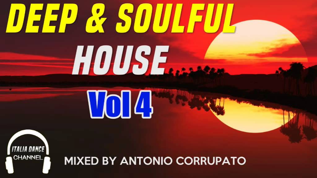 Deep Soulful House Vol 4 Youtube