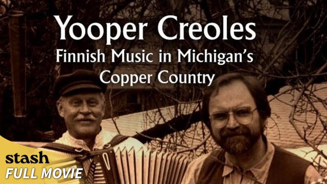 Yooper Creoles Finnish Music In Michigan S Copper Country