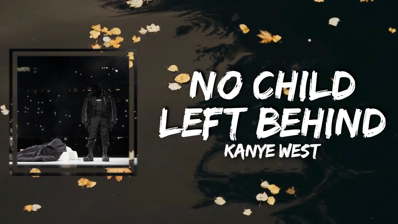 Kanye West No Child Left Behind Lyrics Feat Sunday Service Choir