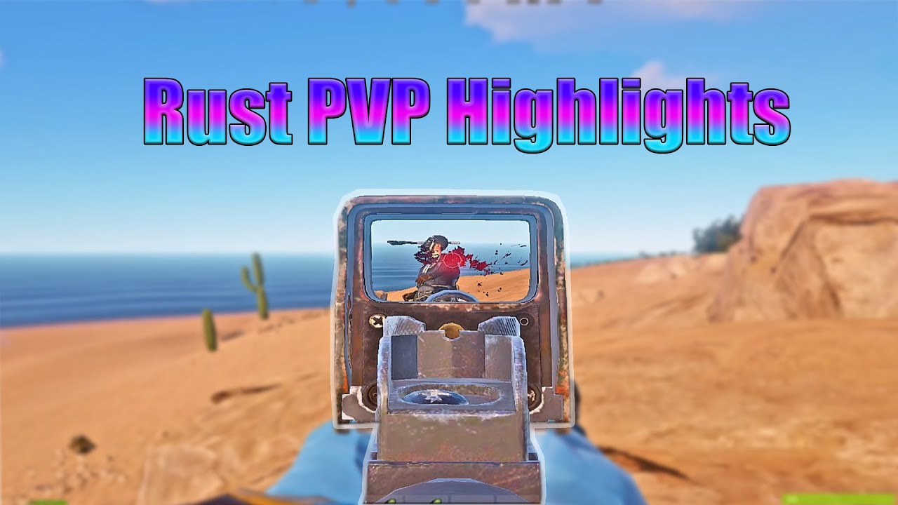 Rust Pvp Highlights Youtube
