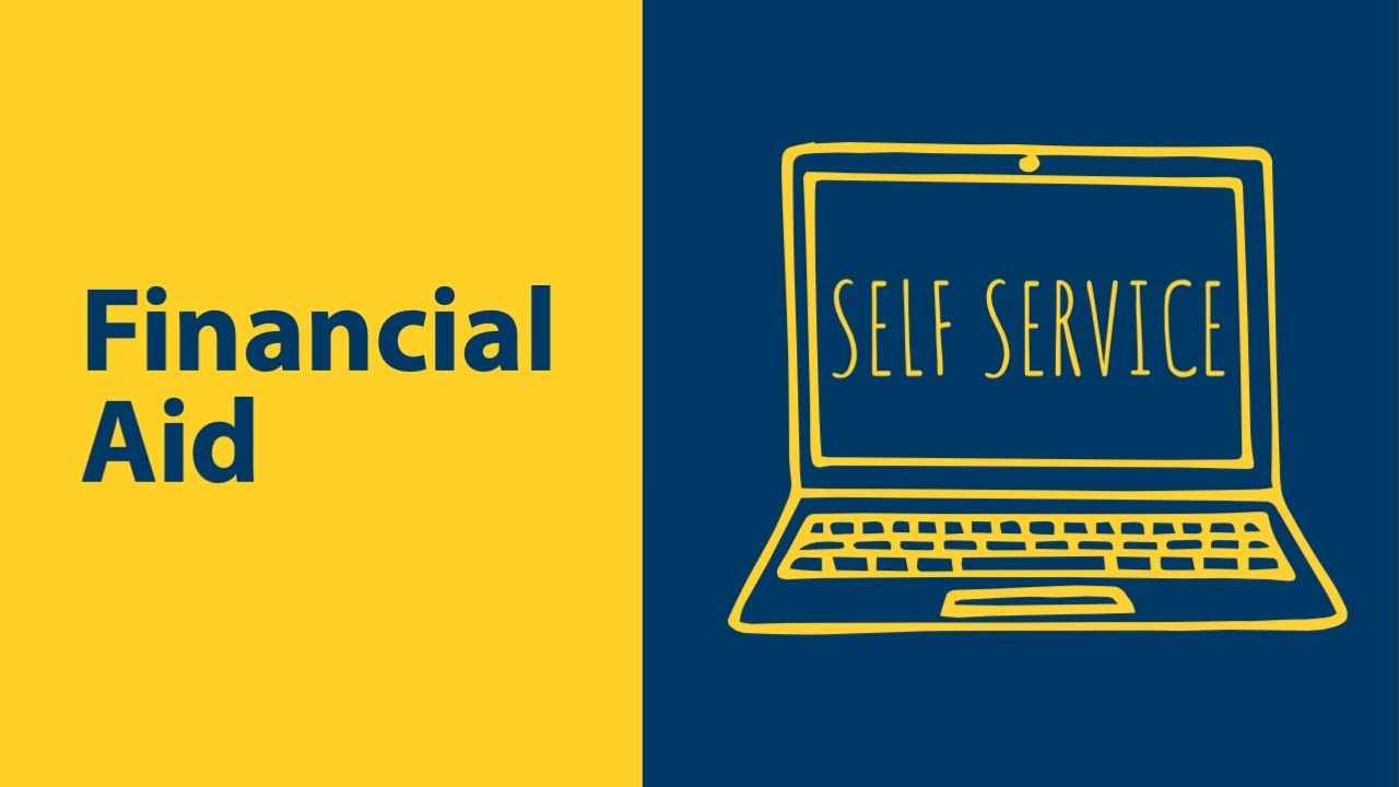 Self Service Financial Aid Youtube