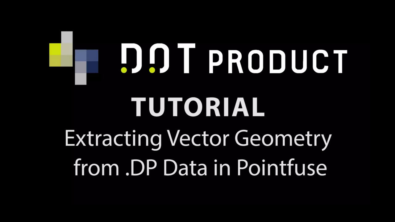 Tutorial Extracting Vector Geometry From Dp Data In Pointfuse Youtube