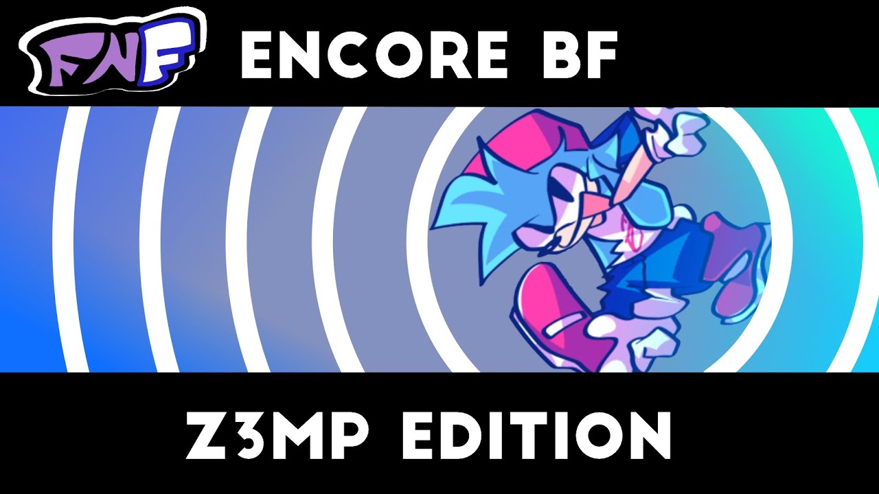 Fnf Z3mp Bf Showcase You Can T Run Encore Youtube