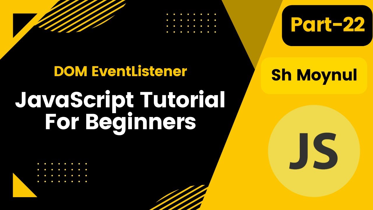 Javascript Tutorial For Beginners Dom Event Listener Part 22 Youtube