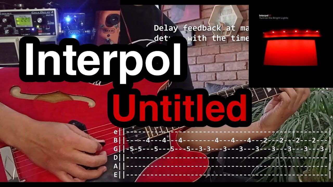 Interpol Untitled Short Tab Tutorial 2 Guitars Cover Youtube