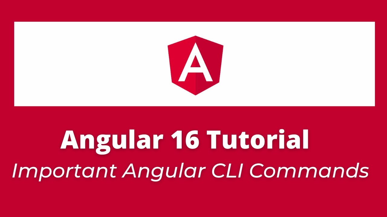 Angular 16 Tutorial 3 Important Angular Cli Commands Youtube