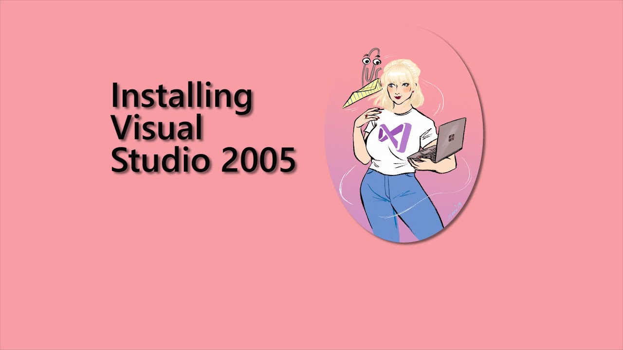 Installing Visual Studio 2005 Youtube