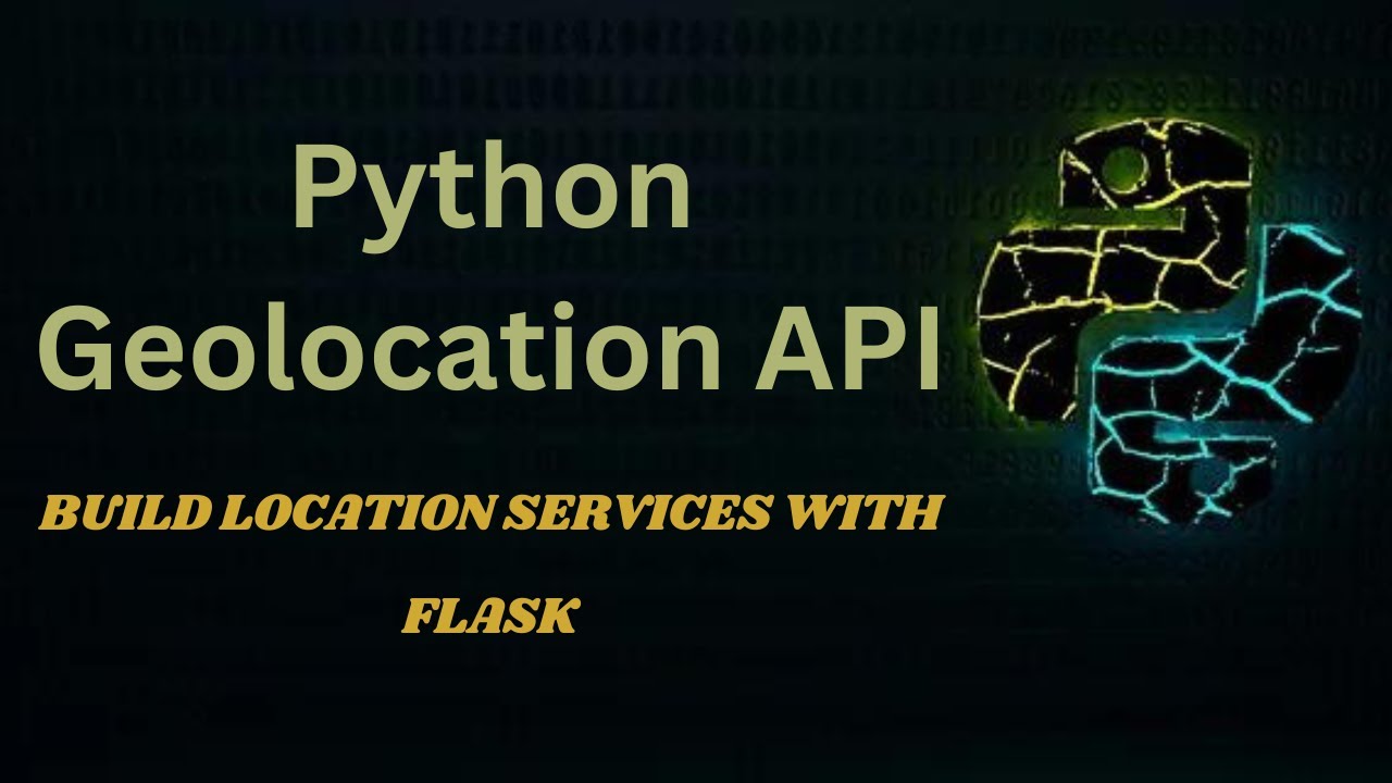 Building A Python Geolocation Api From Scratch Web Genie Youtube