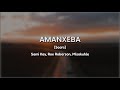 Amanxeba Sami Kay Rox Roberson Misokuhle Official Audio Mudhousemusic ...