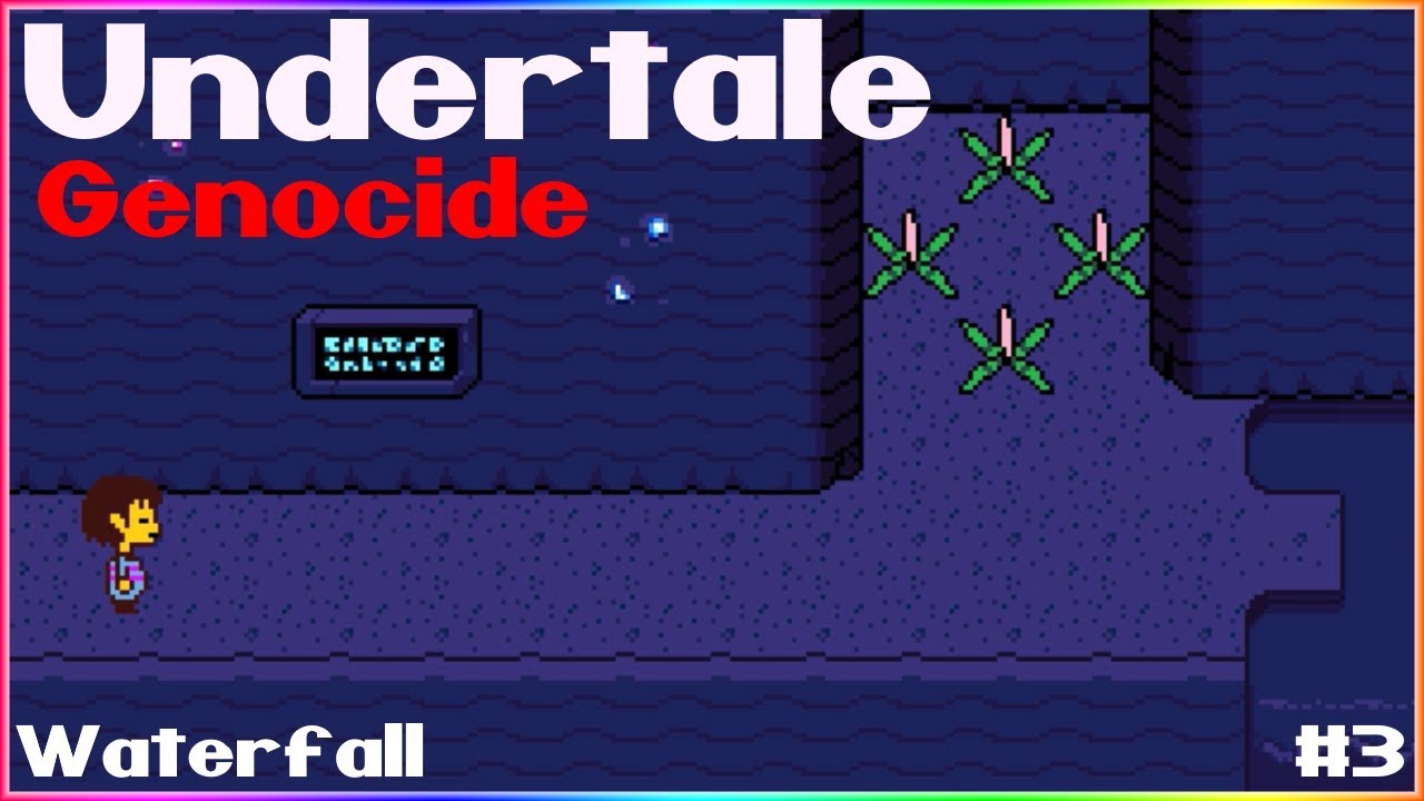 Waterfall 3 Undertale Genocide Youtube