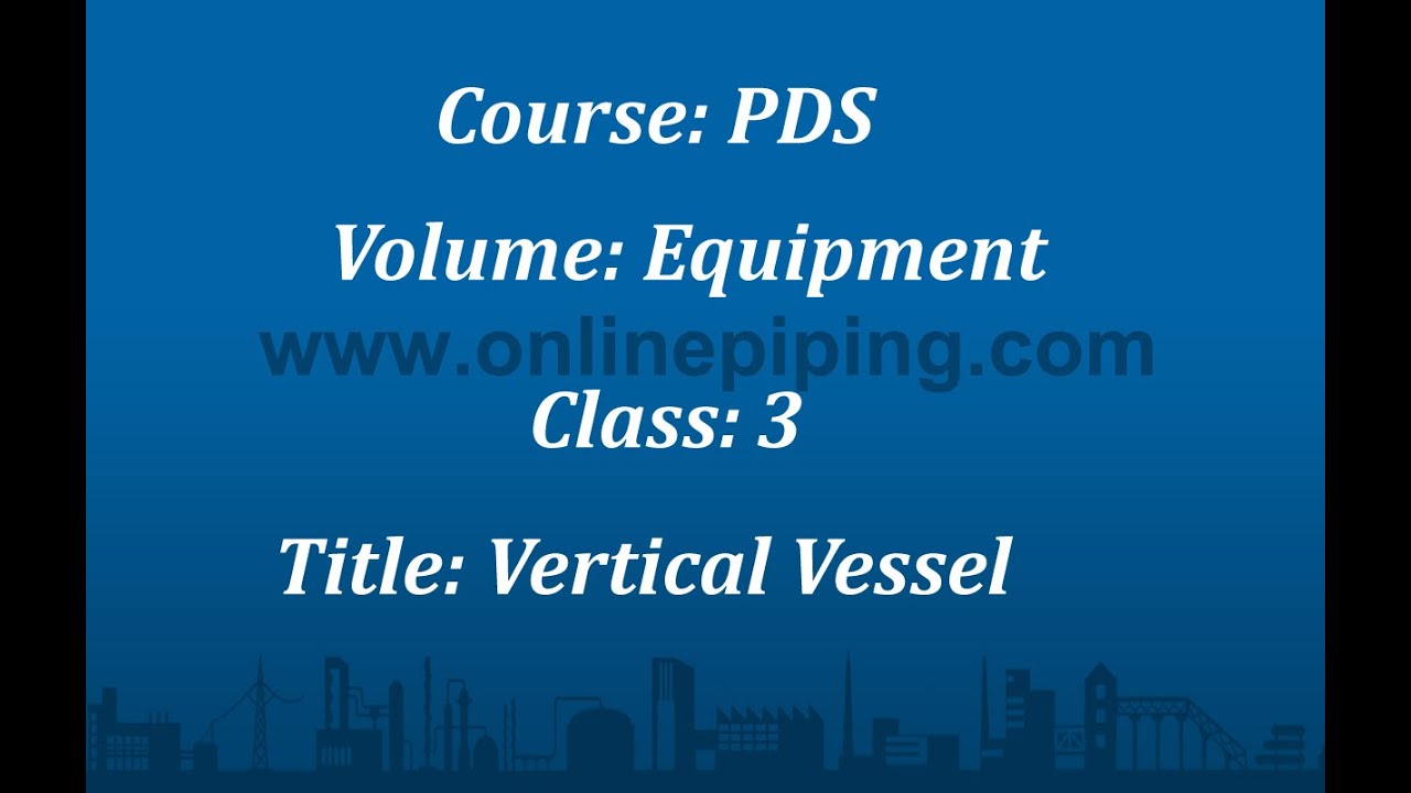 Pds Equipment Modelling Training Tutorial Video Class 3 Youtube