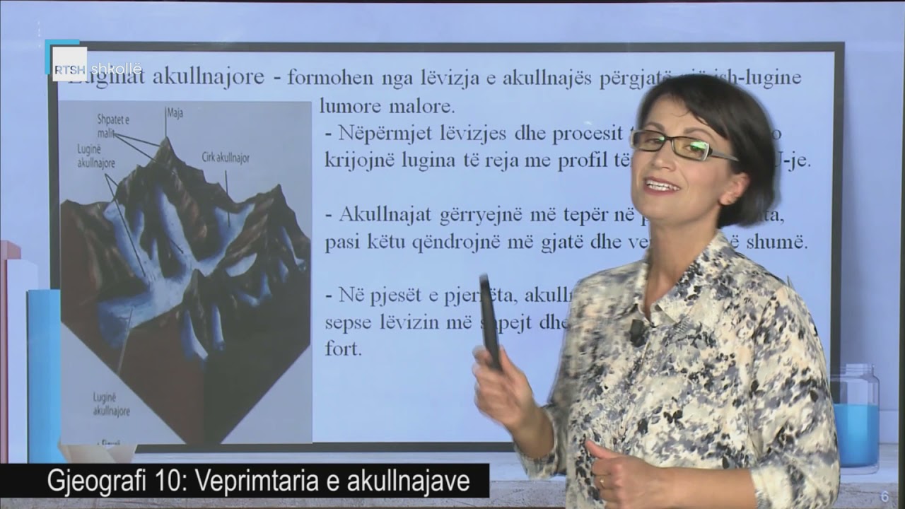 Gjeografi 10 Veprimtaria E Akullnajave Youtube