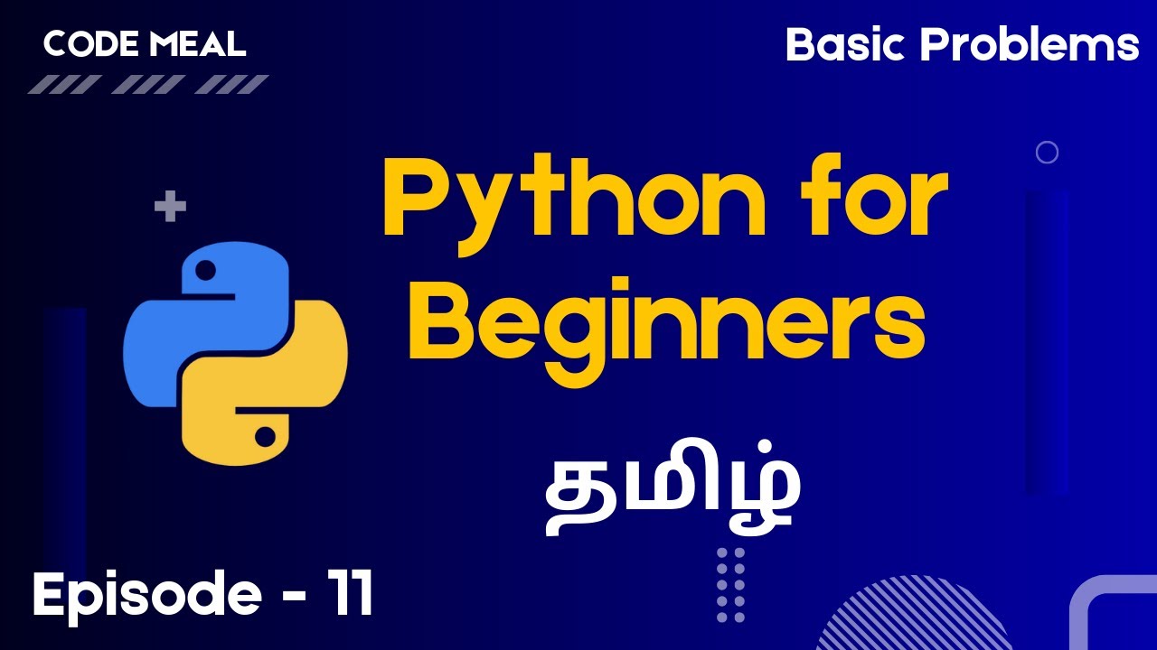 Python For Beginners Episode 11 Basic Problems Tamil Youtube