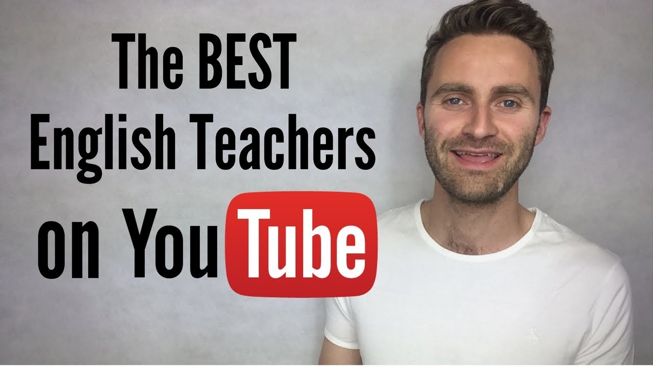 The Best English Teachers On Youtube Youtube