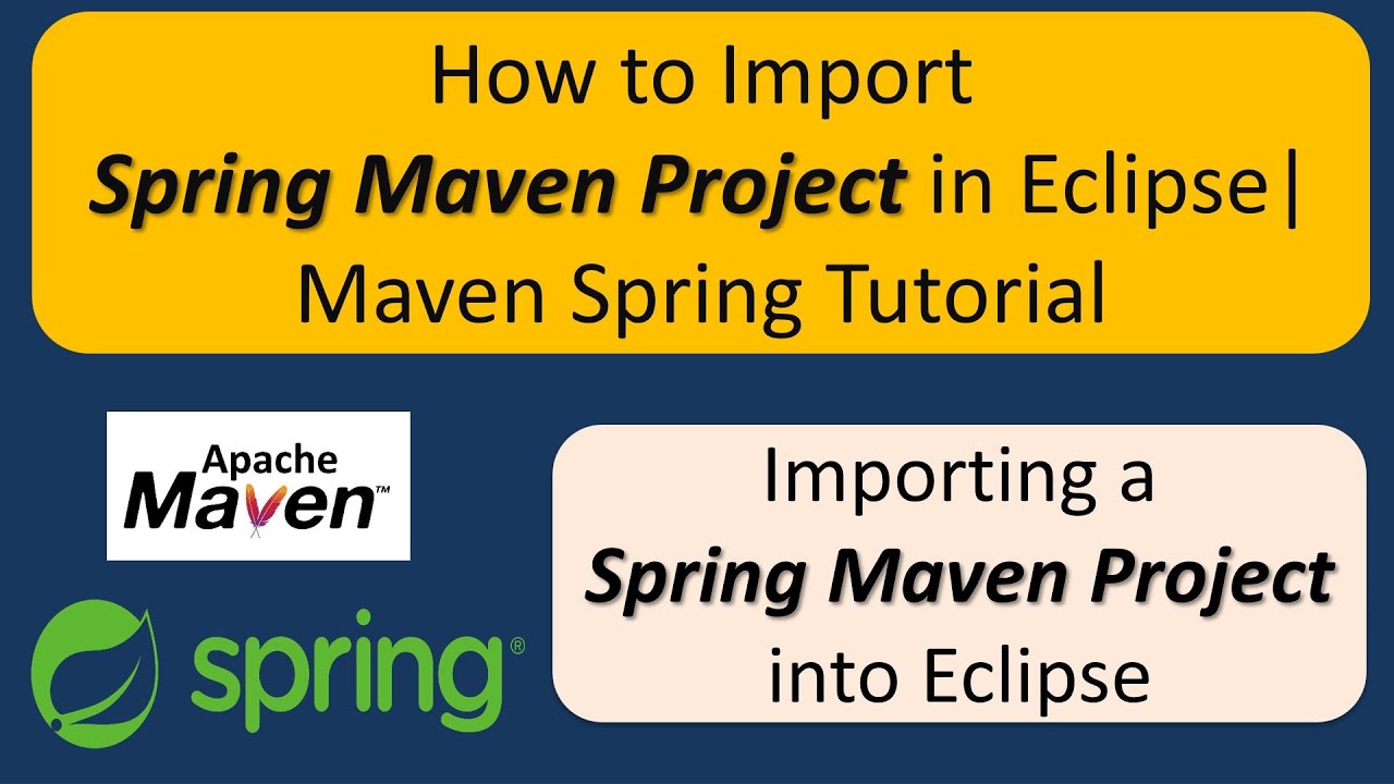 How To Import Spring Maven Project In Eclipse Maven Spring Tutorial