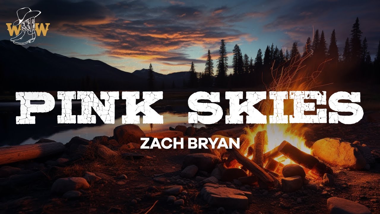 Zach Bryan Pink Skies Lyrics Youtube