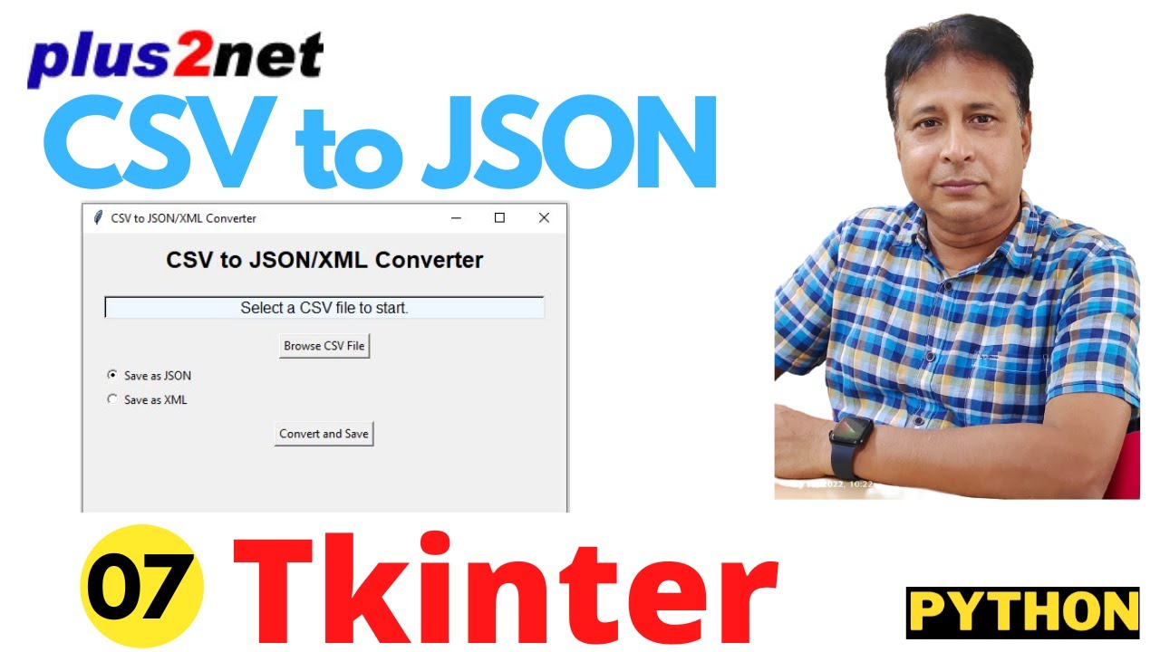 Convert Csv To Json Or Xml With Tkinter And Pandas Python Gui