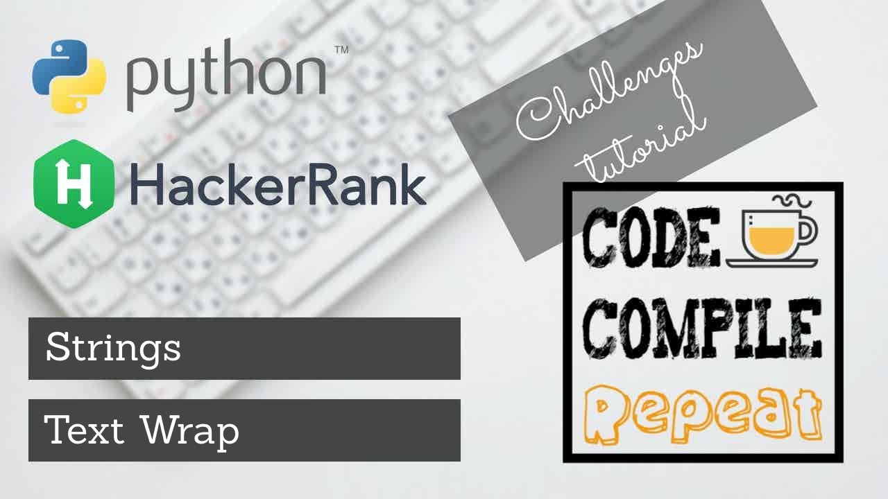 Python Text Wrap Hackerrank Solution Youtube
