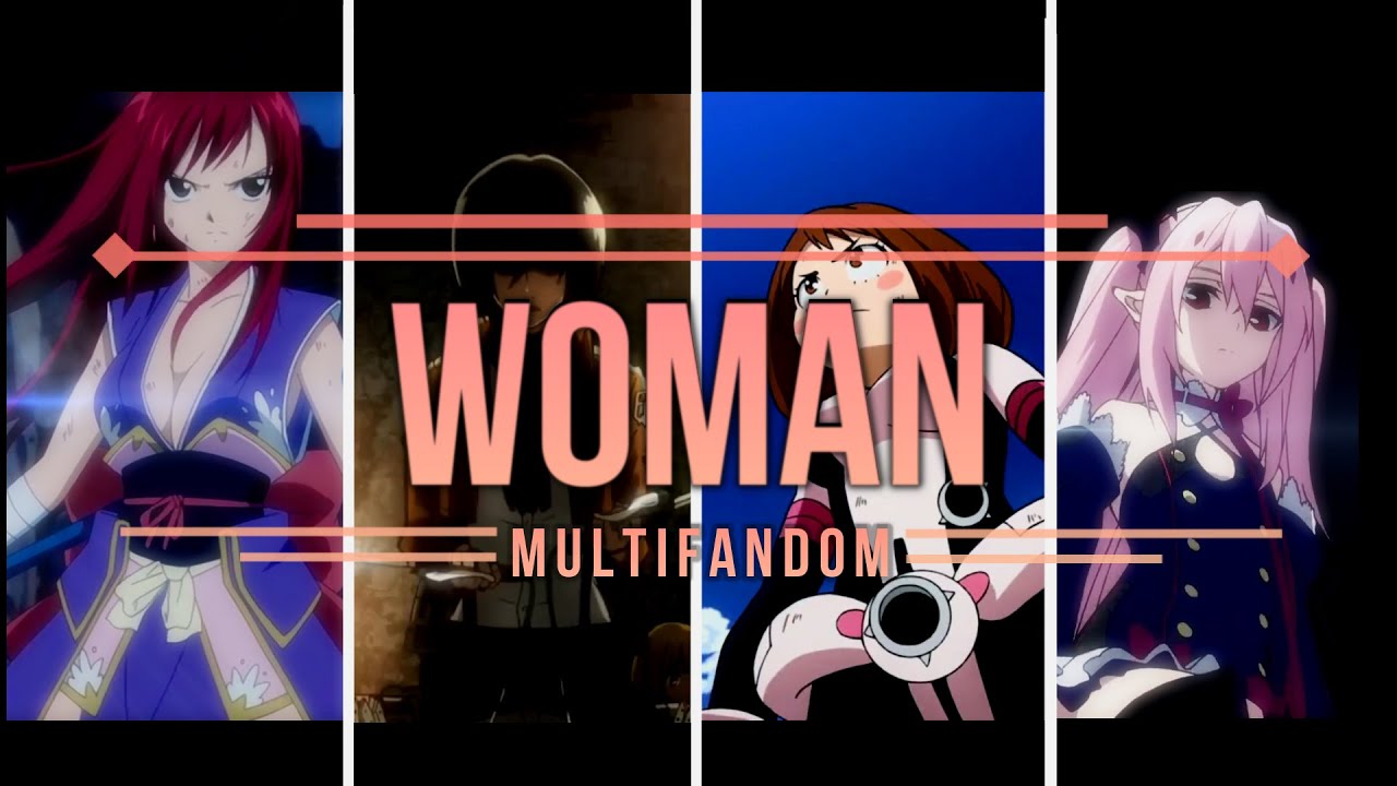 Woman Amv By Silverblaze Youtube