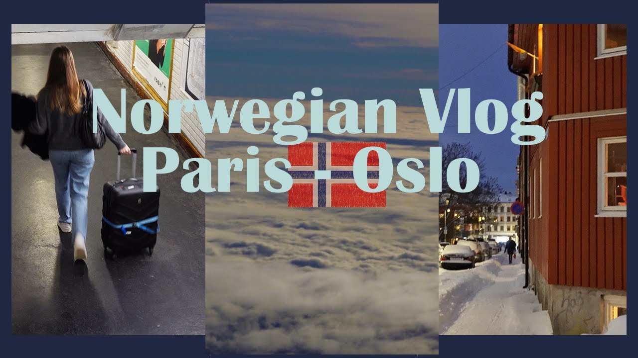 Paris Oslo Norwegian Vlog Youtube