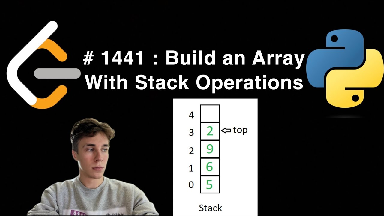 Build An Array With Stack Operations 1441 Leetcode Python3 Youtube
