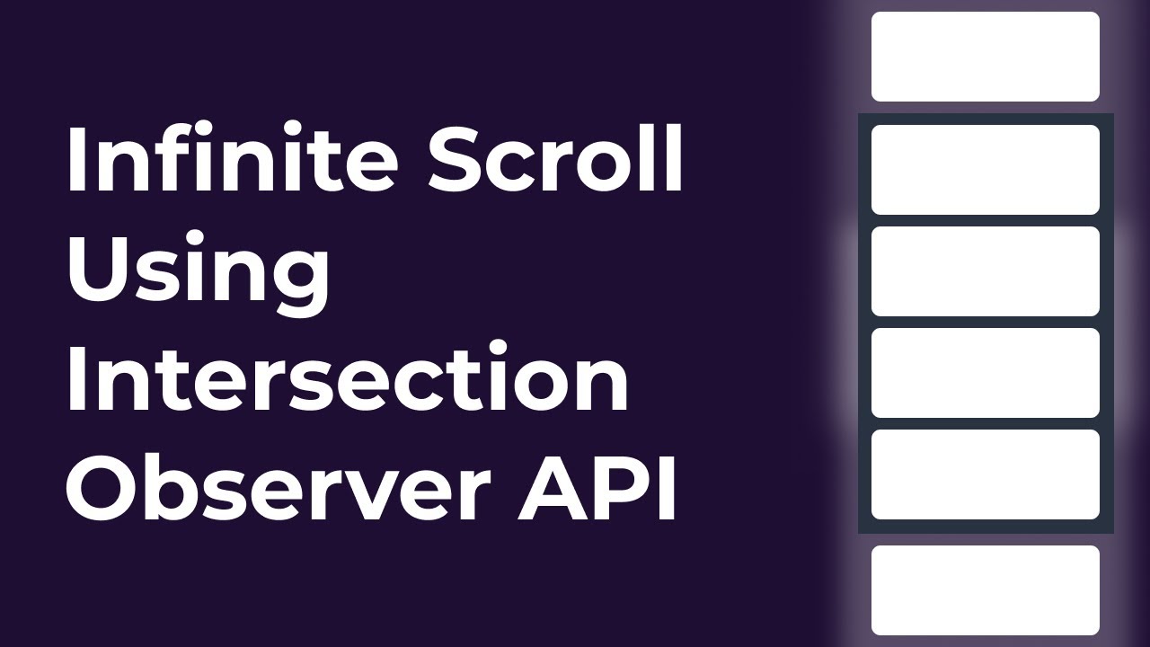 Infinite Scroll Using Intersection Observer Api React Youtube