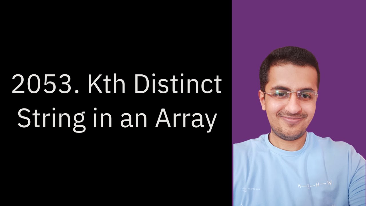 Solve Leetcode 2053 Kth Distinct String In An Array Java C