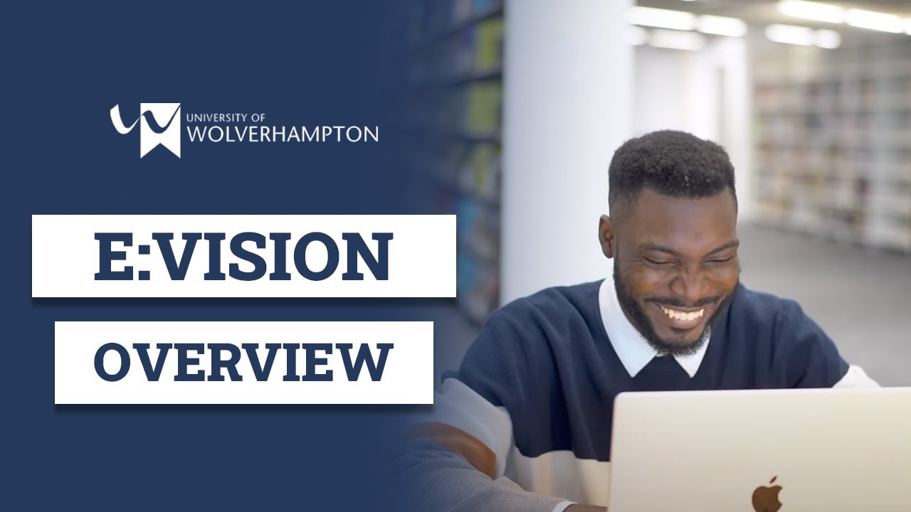 E Vision Overview University Of Wolverhampton Youtube