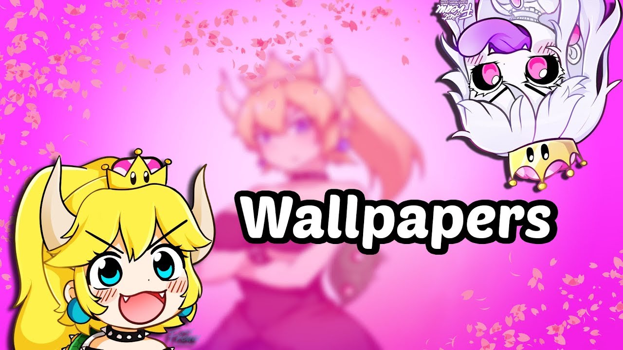 Wallpapers De Bowsette Zora Fx Youtube