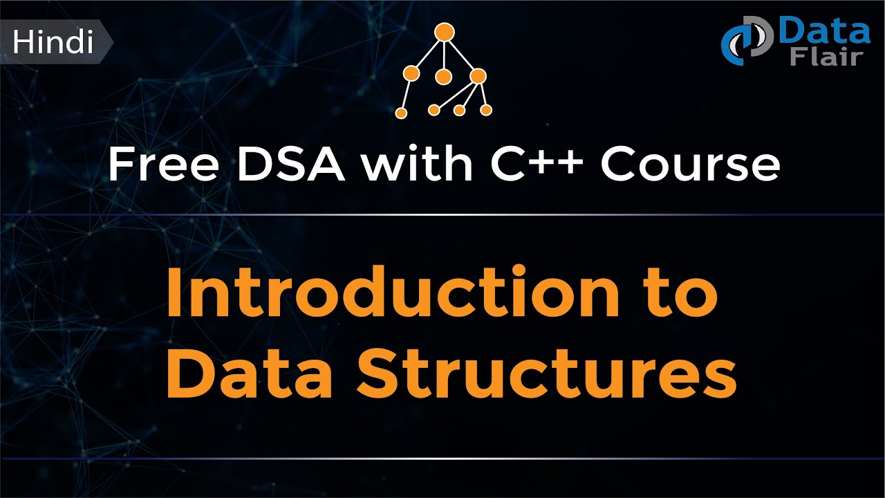 Introduction To Data Structures Using C C Dsa Tutorial Hindi