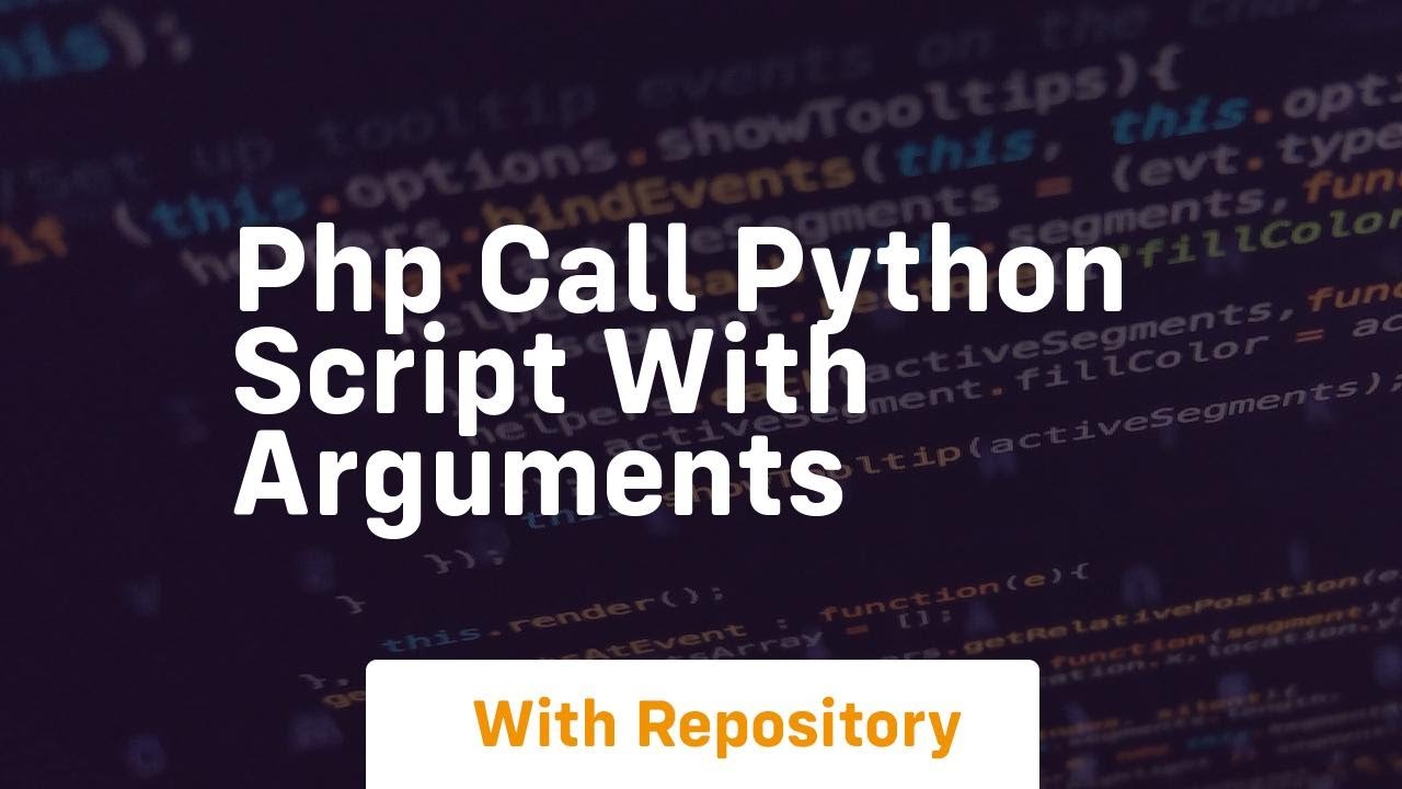 Php Call Python Script With Arguments Youtube