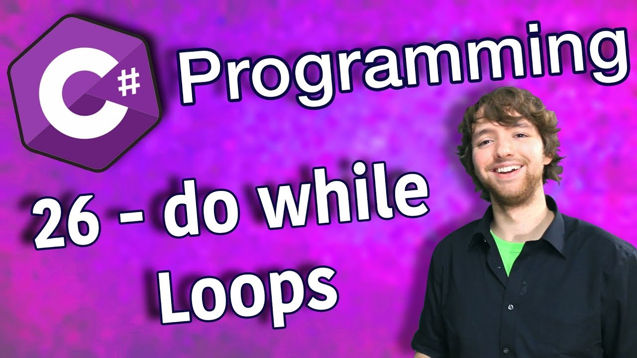C Programming Tutorial 26 Do While Loops Youtube