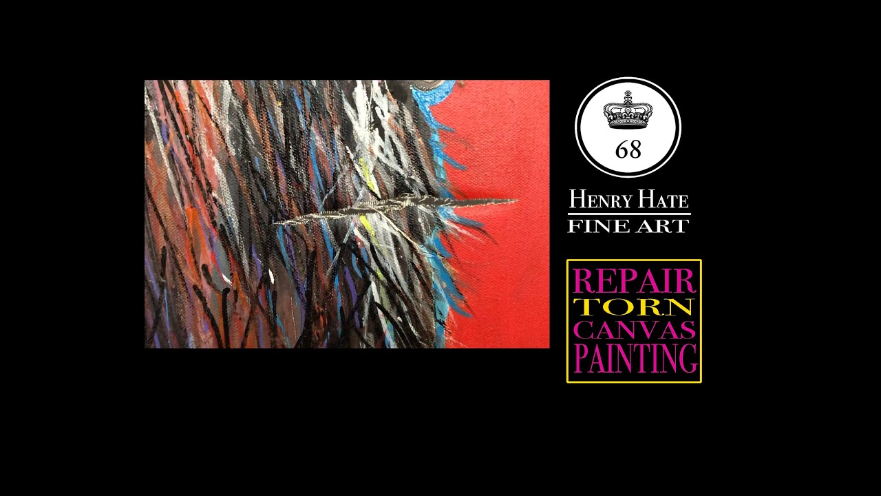 Repair Torn Canvas Painting Tutorial Youtube