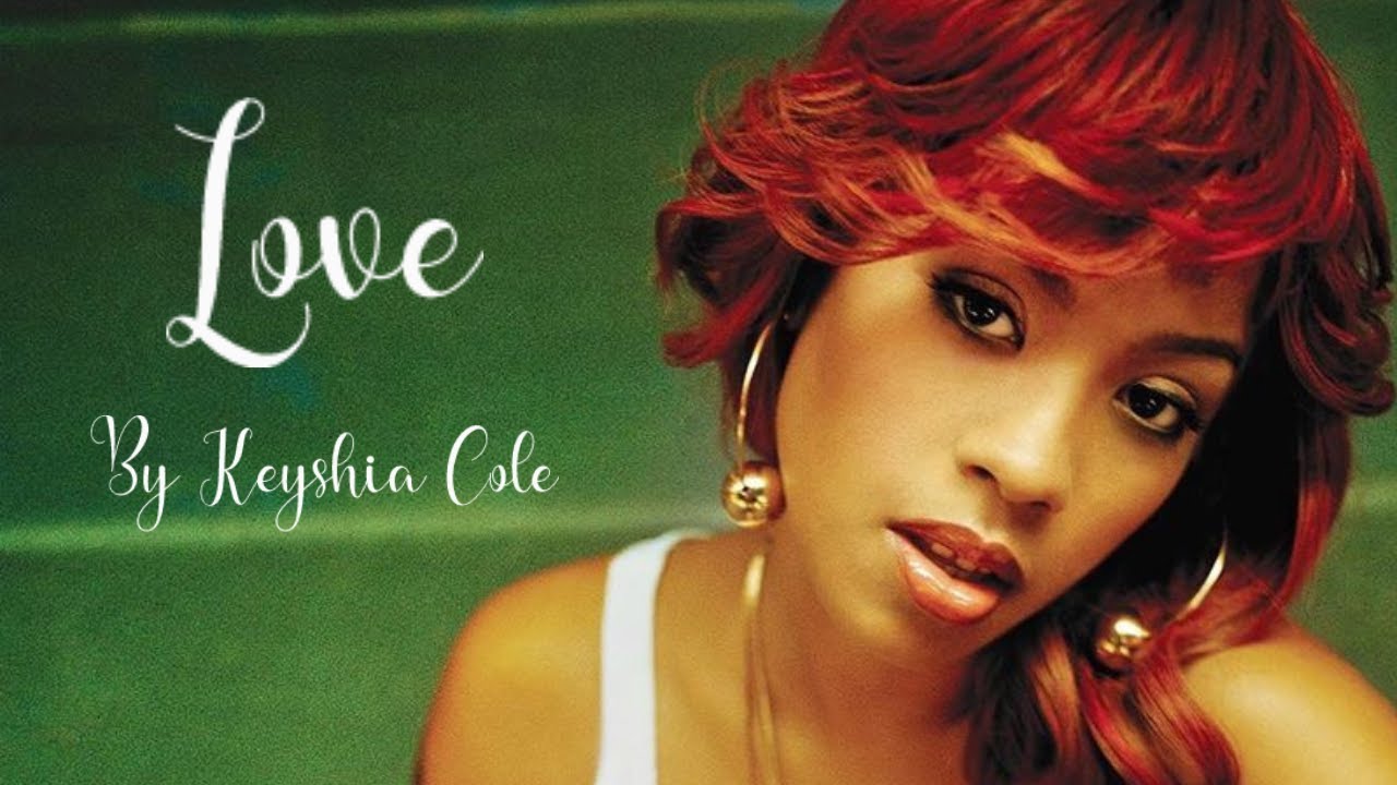 Keyshia Cole Love Lyrics Youtube