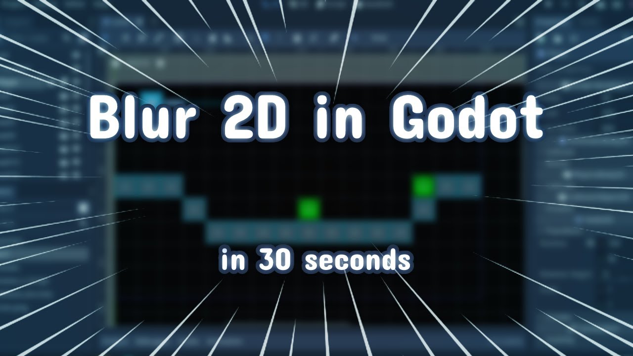 2d Blur In Godot In 30 Seconds Youtube