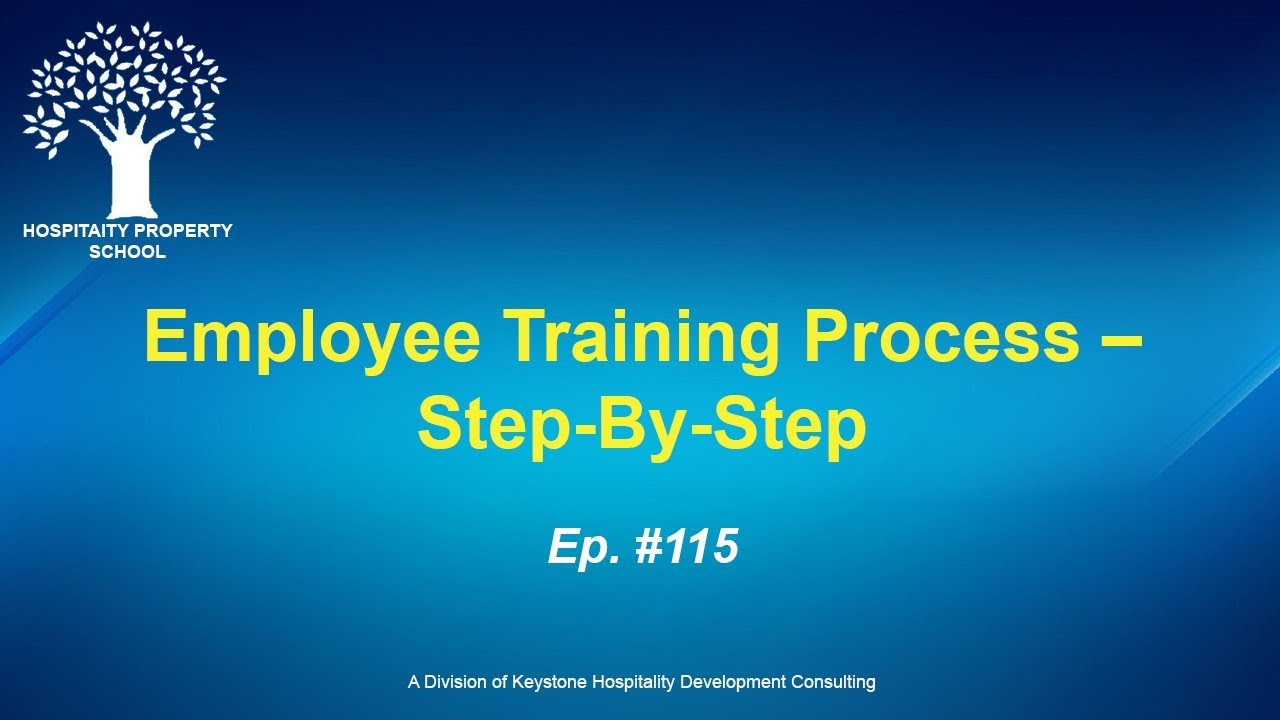 Employee Training Process Step By Step Ep 115 Youtube