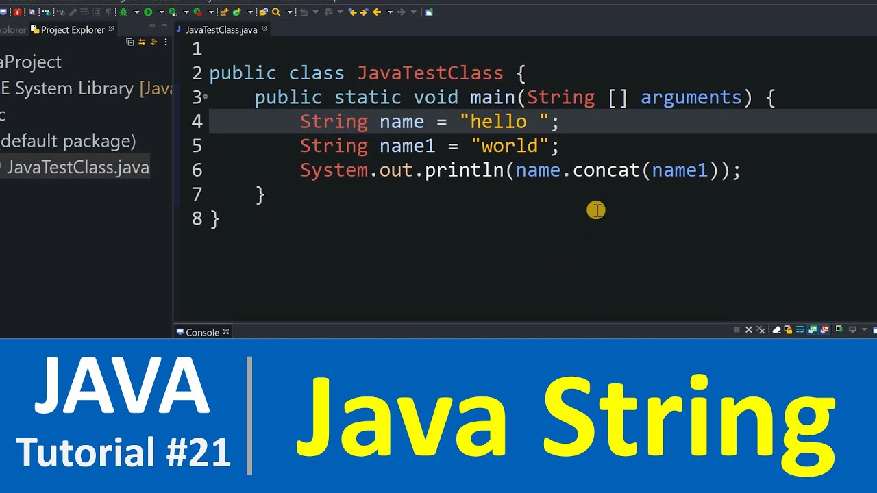 Java Tutorial 21 Strings And String Methods In Java Programming