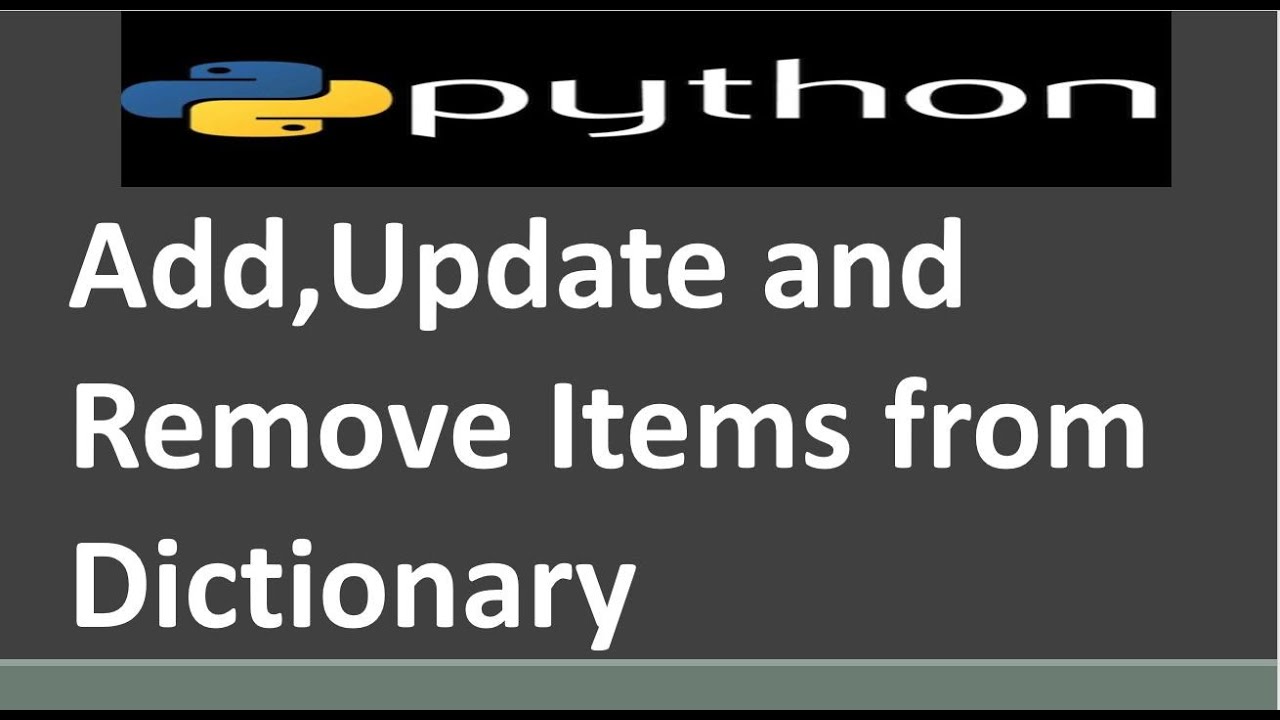 Add Update And Remove Items From Dictionary In Python Python Tutorial