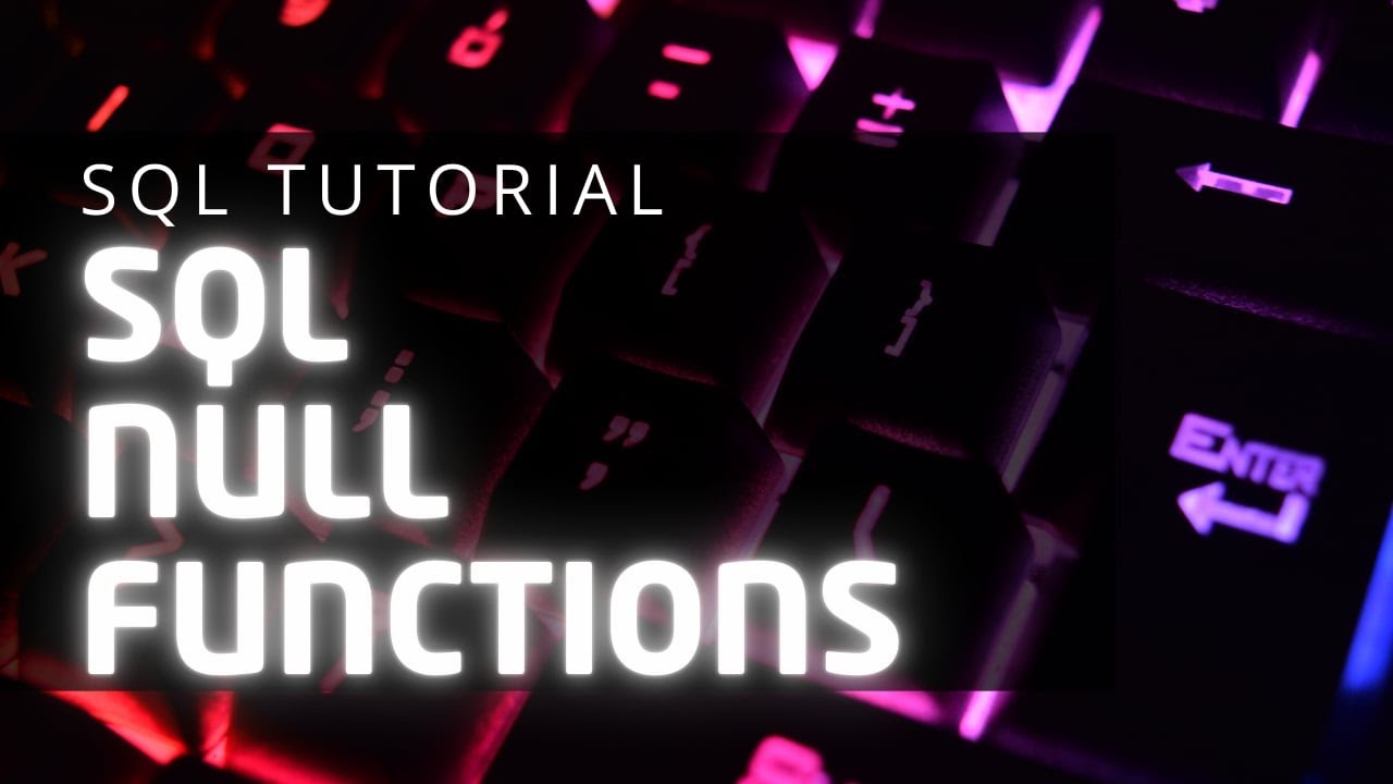 Sql Null Functions Syntax Youtube