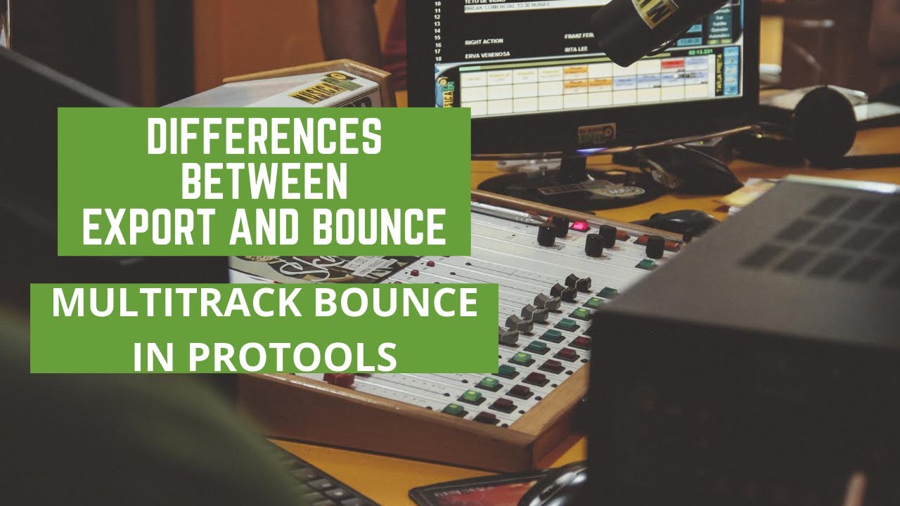 Differences Between Export And Bounce In Protools Youtube
