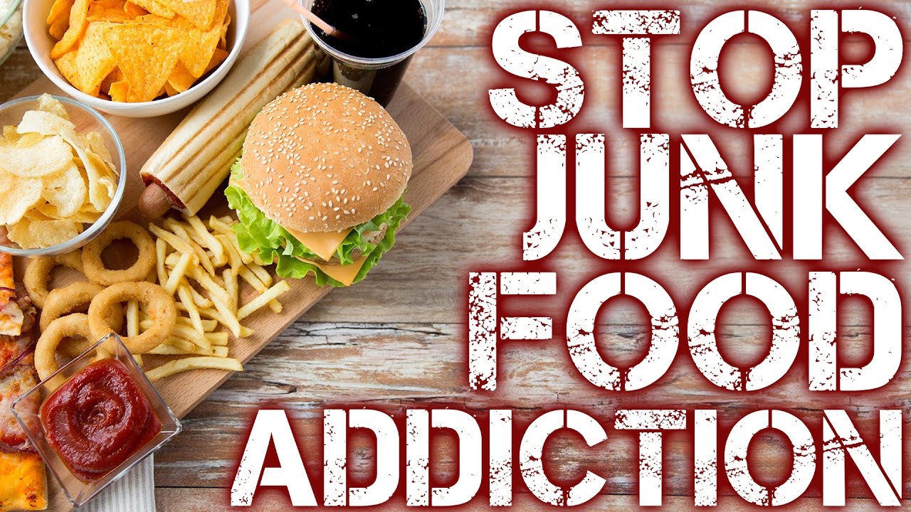 Why Are Junk Food Addictive At Ashley Mullen Blog
