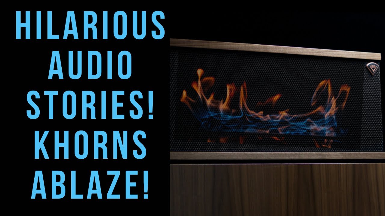 Hilarious Audio Stories Klipschorns Ablaze Youtube