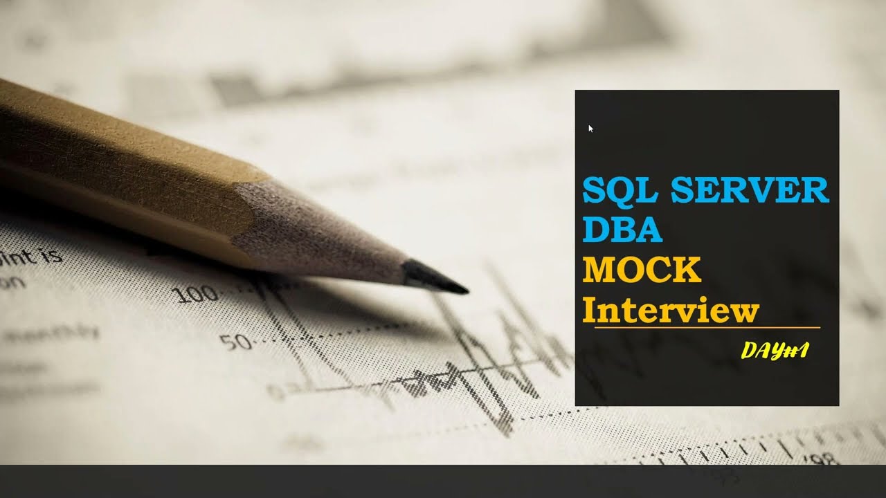 Sql Server Dba Base Concepts Mock Interview Youtube