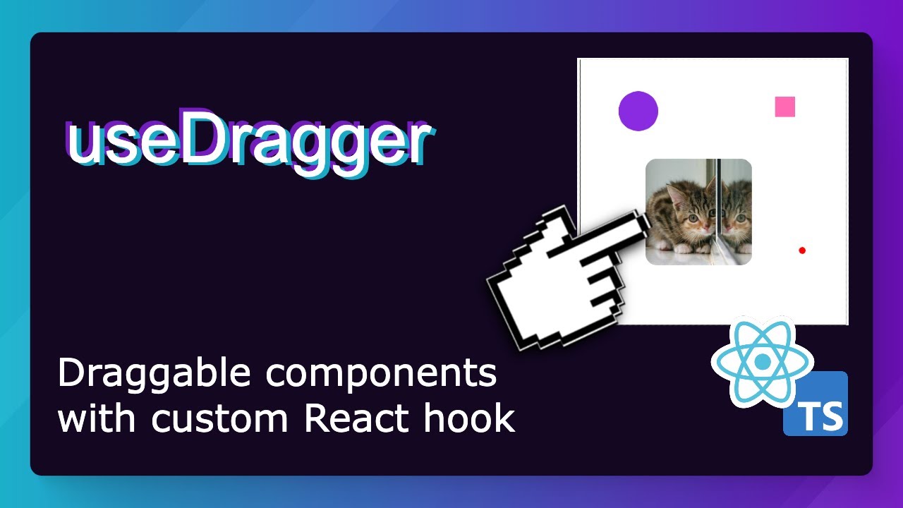 Creating A Custom React Hook To Make Components Draggable Youtube