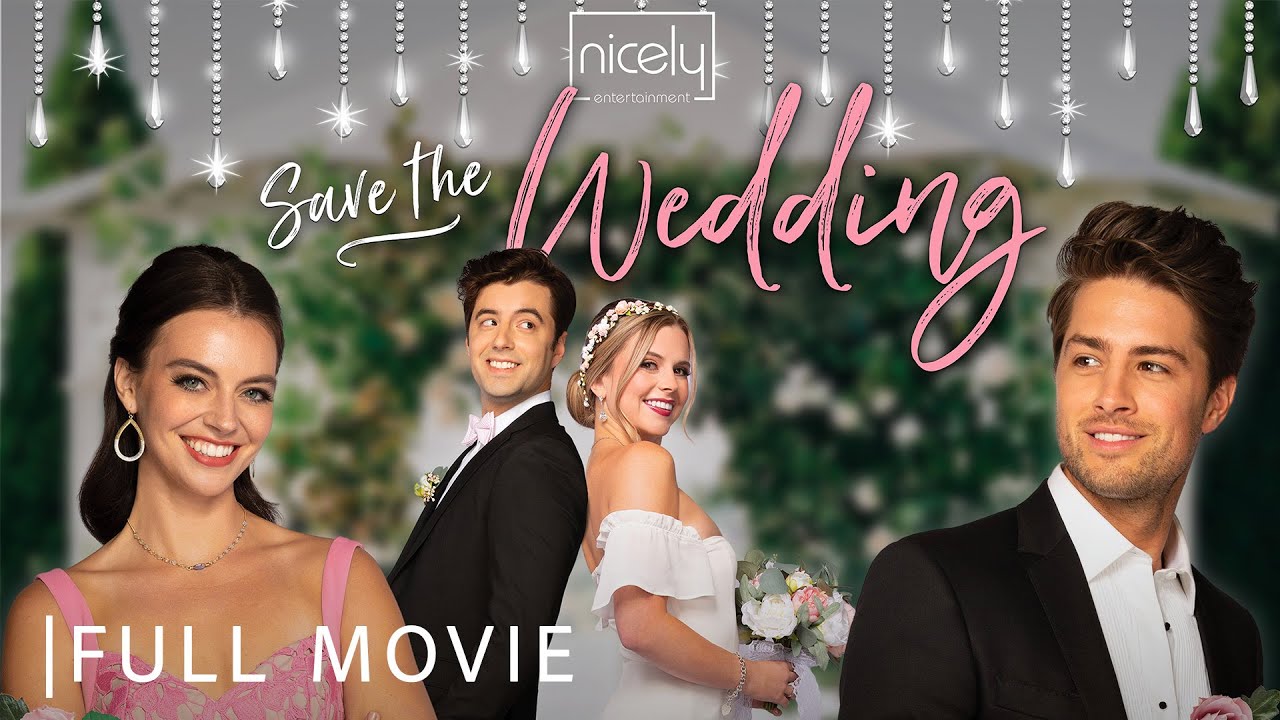 Save The Wedding Full Comedy Movie Hallmark Youtube