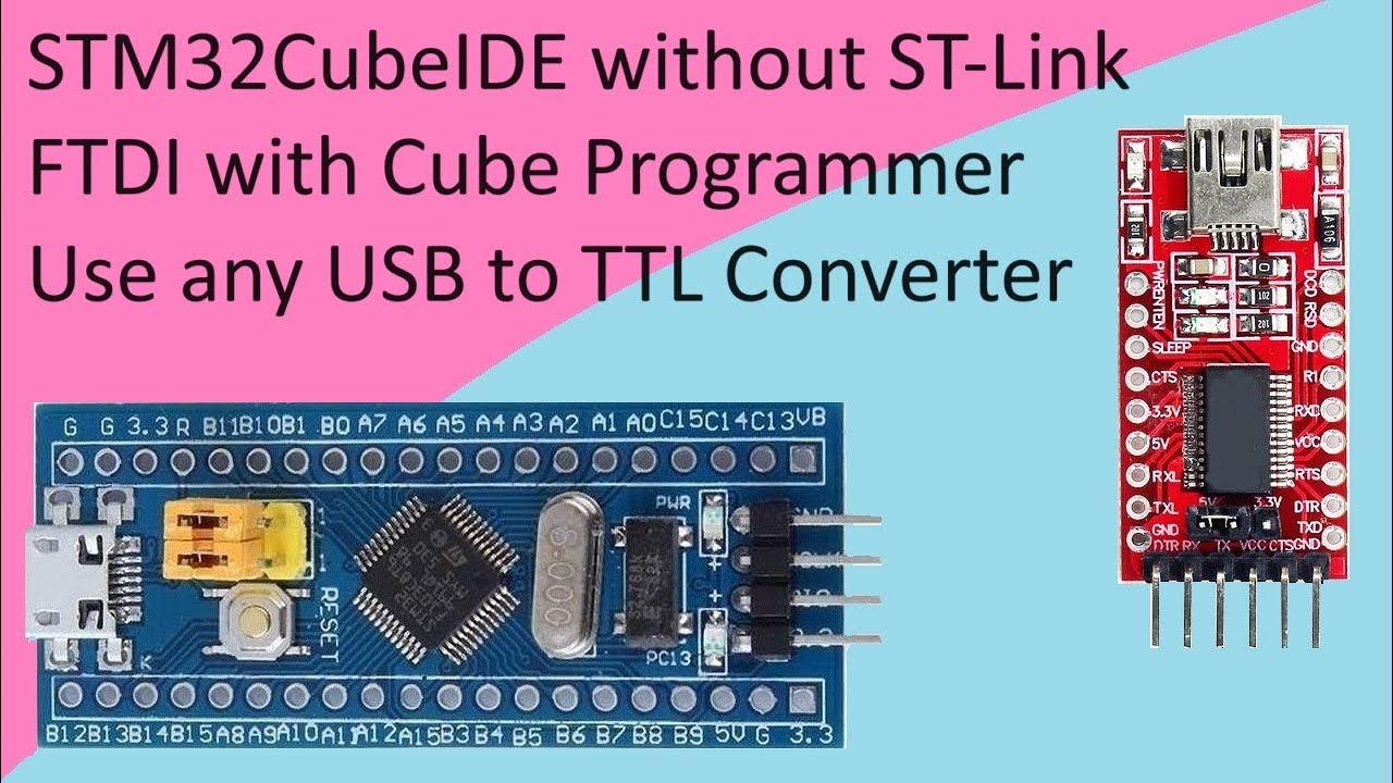 93 Use Usb Ttl Converter To Program With Stm32cubeide Youtube
